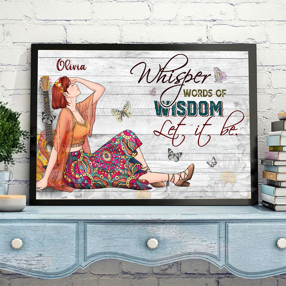 Personalized Hippie Girl Whisper Words Of Wisdom Let It Be Poster ...