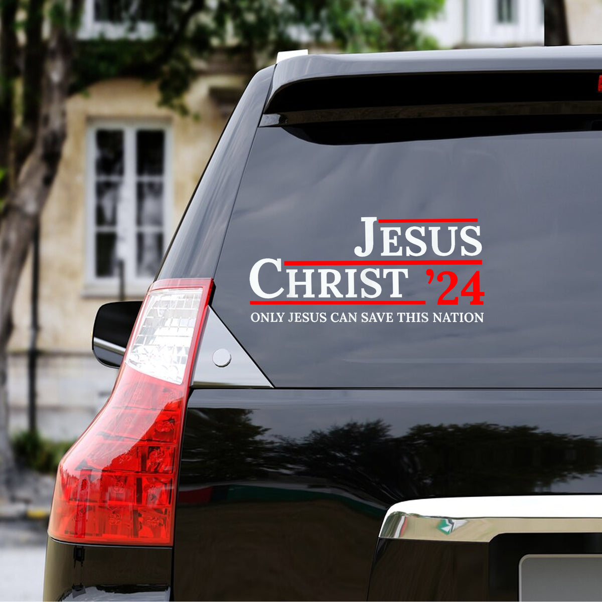 Jesus Christ ‘24 Only Jesus Can Save This Nation Sticker Decal ...