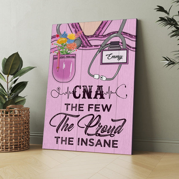 Personalized Nurse Cna The Few The Proud The Insane Veteran Poster ...