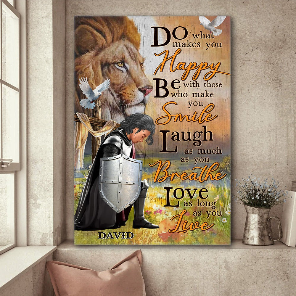 Personalized Warrior Of God Do What Makes You Happy, Be With Who Make ...