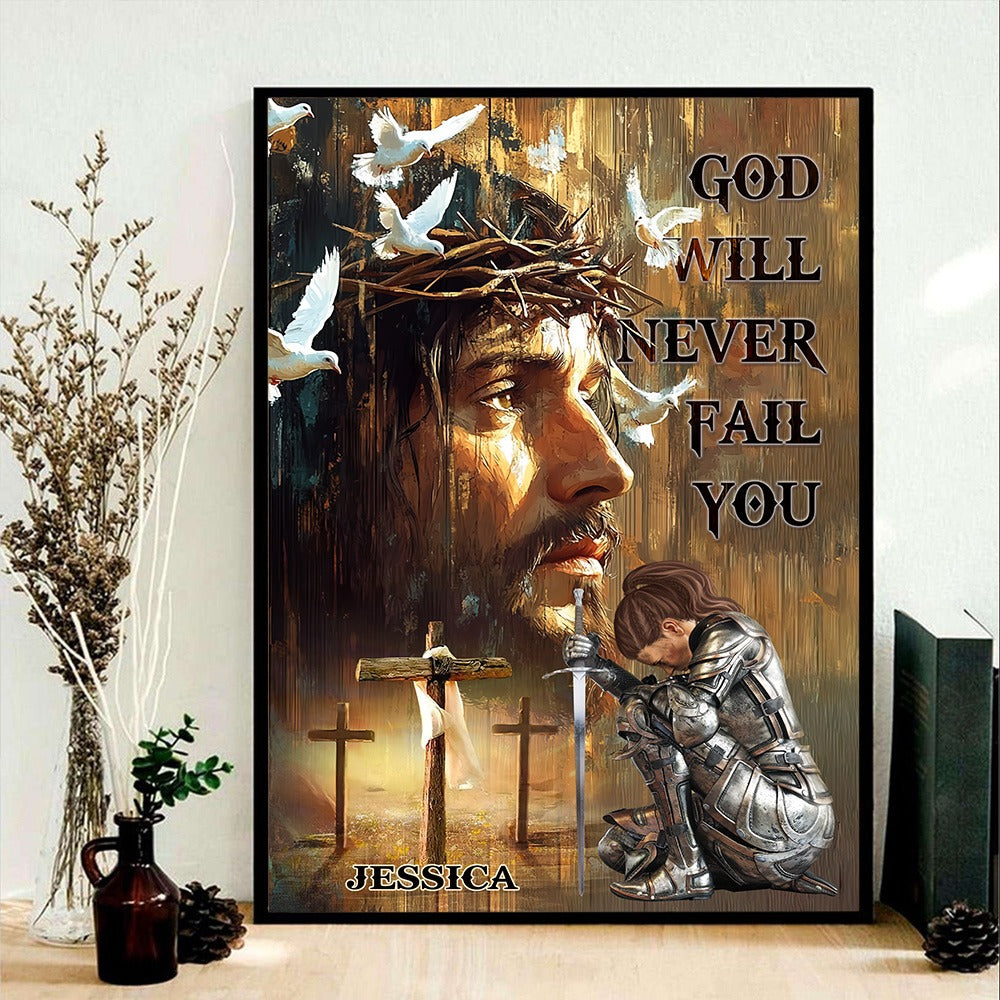 Warrior Of God, God Will Never Fail You - Personalized Christians ...