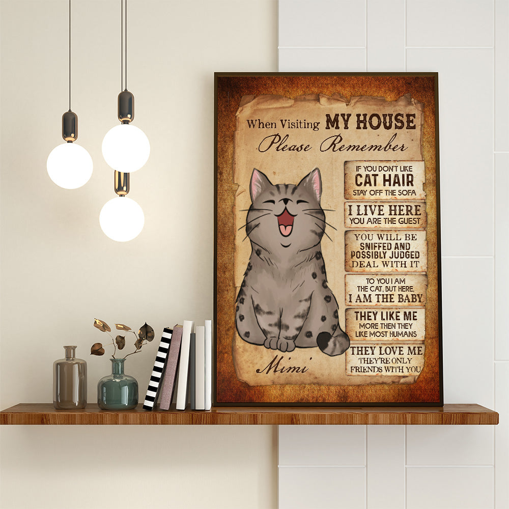 Personalized When Visiting My House Please Remember Love Cat Poster ...