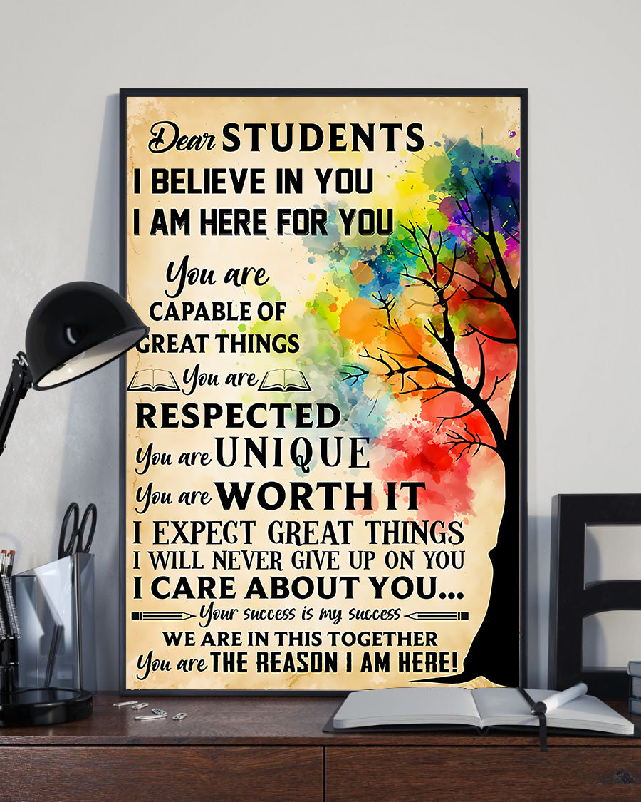 Dear students i believe in you i am here for you Standard Poster ...